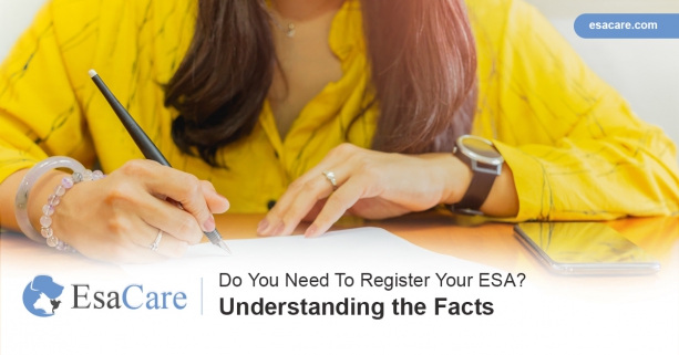 Do You Need To Register Your ESA? Understanding the Facts - ESA Care